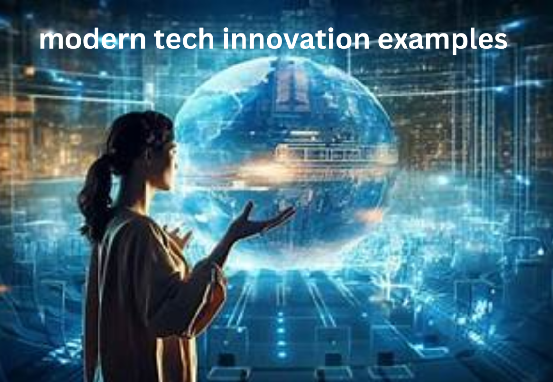 Modern Tech Innovation Examples Transforming Our Daily Lives